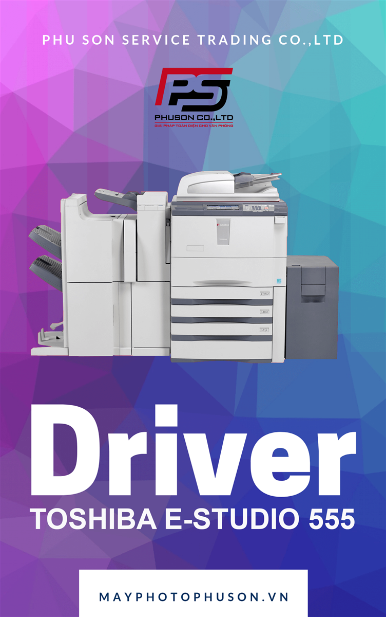 Download driver Máy Photocopy Toshiba e-Studio 555